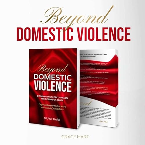 Amazon.com: Beyond Domestic Violence Trauma Transformer : Grace Hart ...