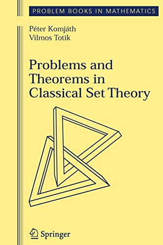 Problems and Theorems in Classical Set Theory (Problem Books in ...