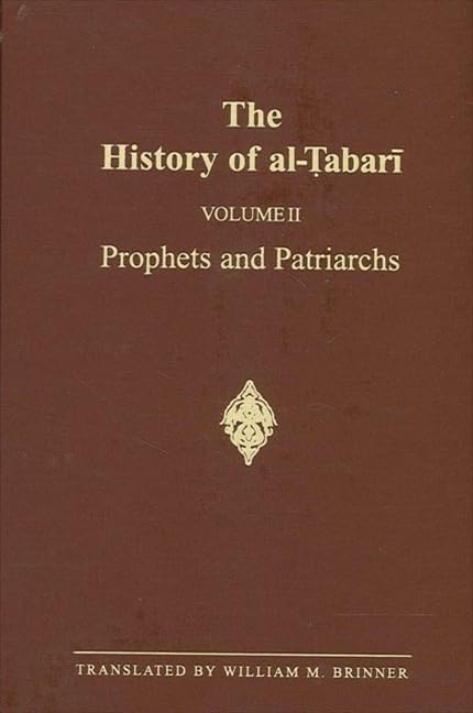 The History of Al-Tabari: Prophets and Patriarchs (2) (TABARI//HISTORY ...