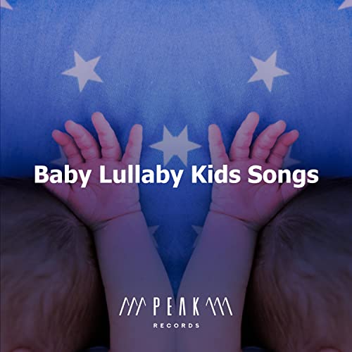 Play Baby Lullaby Kids Songs by The Baby Lullaby Kids on Amazon Music