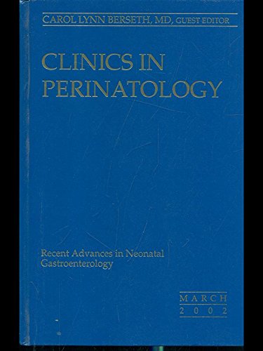 Clinics in Perinatology: Recent Advances in Neonatal Gastroenterology ...