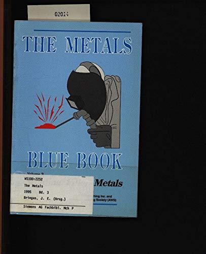 The Metals Blue Book: Welding Filler Metals (Metals Data Book Series ...