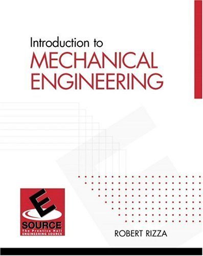 Introduction to Mechanical Engineering: Rizza, Robert: 9780130196408 ...