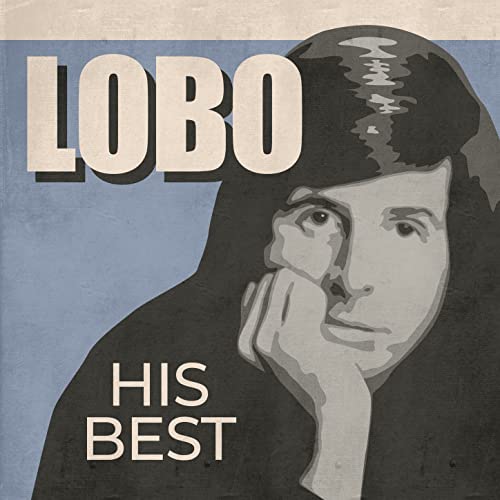 Play His Best (Rerecorded Version) by Lobo on Amazon Music Unlimited