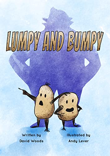 Lumpy and Bumpy - Kindle edition by Woods, David, Lever, Andy ...