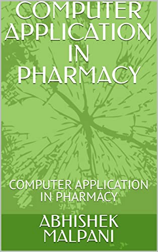 COMPUTER APPLICATION IN PHARMACY: COMPUTER APPLICATION IN PHARMACY ...