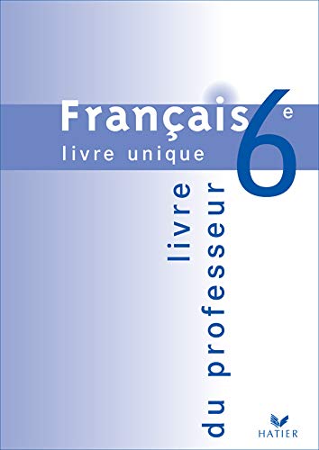Amazon.in: Buy Français 6e livre unique - livre du professeur Book ...