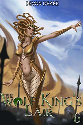 The Wolf King's Lair 6: A Dungeon Core LitRPG Tale - Kindle edition by Drake, Devan. Literature ...