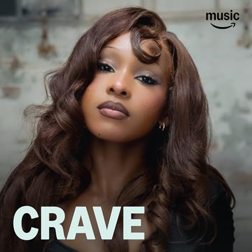 Play CRAVE Playlist on Amazon Music Unlimited