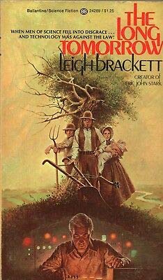 THE LONG TOMORROW By LEIGH BRACKETT Ballantine Books PB 1955 1974 1st ...