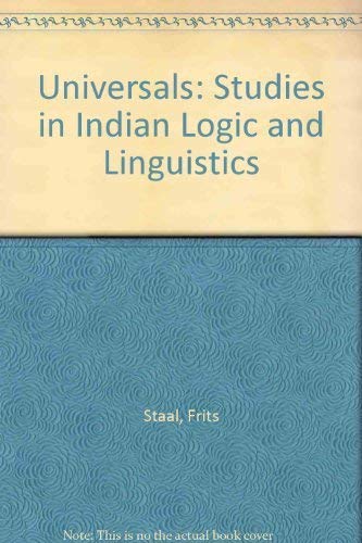 Universals: Studies in Indian Logic and Linguistics: Staal, Frits ...