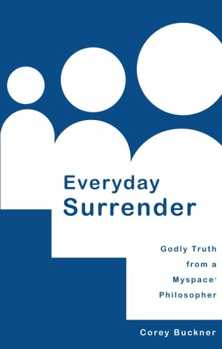 Everyday Surrender: Corey Buckner: 9781606041499: Amazon.com: Books