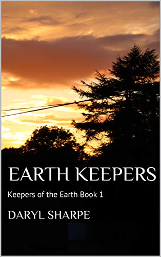 Earth Keepers: Keepers of the Earth Book 1 eBook : Sharpe, Daryl ...