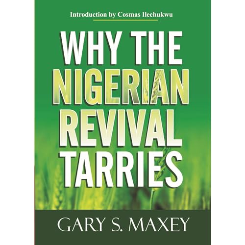 Amazon.com: WHY THE NIGERIAN REVIVAL TARRIES (Audible Audio Edition ...