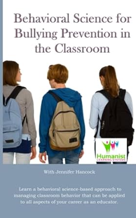 Behavioral Science for Bullying Prevention in the Classroom: Hancock ...