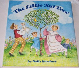 The Little Nut Tree: Gardner, Sally: 9780688132972: Amazon.com: Books