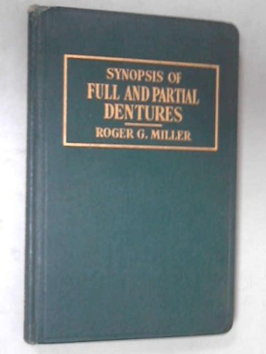 Synopsis of Full and Partial Dentures: Roger G. Miller: Amazon.com: Books