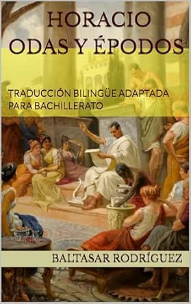 Amazon.com: HORACIO: ODAS Y ÉPODOS: TRADUCCIÓN BILINGÜE ADAPTADA PARA ...