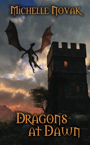 Dragons at Dawn: Novak, Michelle: 9781533528629: Amazon.com: Books