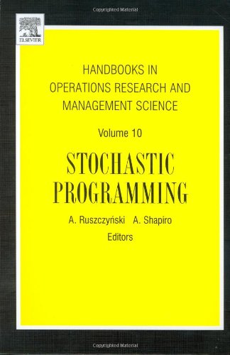 Stochastic Programming (Volume 10) (Handbooks in Operations Research ...