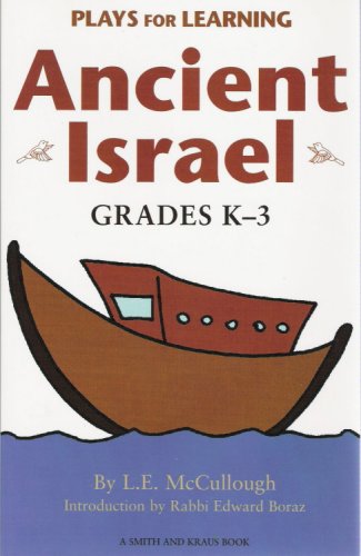 Plays for Learning: Ancient Israel: McCullough, L. E.: 9781575252520 ...