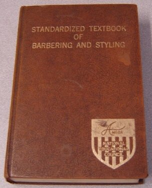 Standardized Textbook of Barbering and Styling: Introduction-Gerald R ...