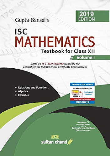 Gupta-Bansal's ISC Mathematics XII (Volume 1): Textbook for ISC Class ...