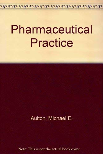 Pharmaceutical Practice: Collett, Diana M., Aulton, Michael E ...