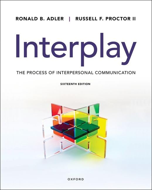 Amazon.com: Interplay: The Process of Interpersonal Communication: 9780197666128: B. Adler ...
