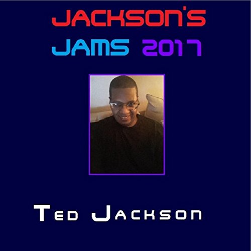 Amazon MusicでTed JacksonのJackson's Jams 2017を再生する