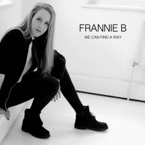 Play We Can Find a Way by Frannie B on Amazon Music Unlimited