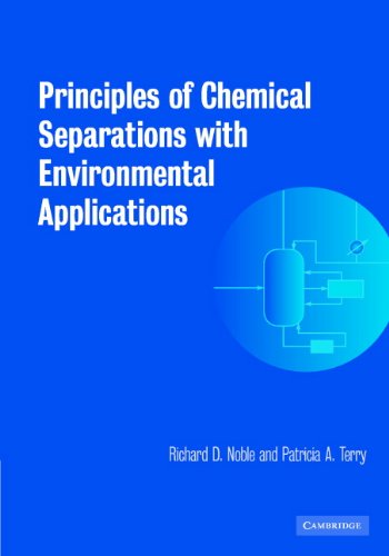 Principles of Chemical Separations with Environmental Applications ...