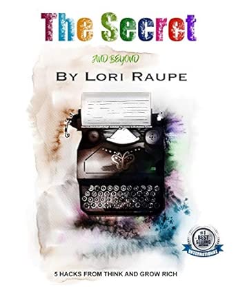 The Secret and Beyond: 5 Hacks from Think and Grow Rich: Raupe, Lori ...