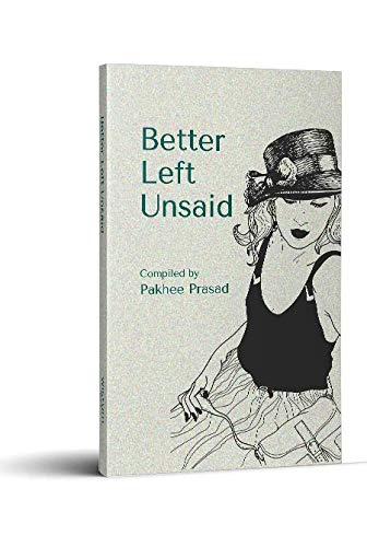 Buy Better Left Unsaid Book Online at Low Prices in India | Better Left ...