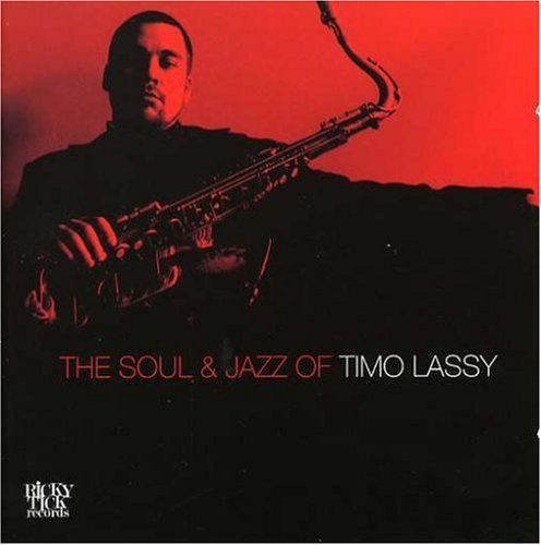 The Soul & Jazz of Timo Lassy: Amazon.de: Musik-CDs & Vinyl