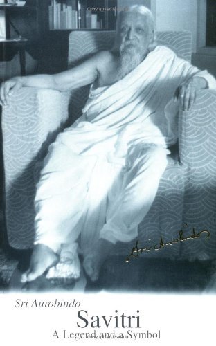 Savitri: A Legend and a Symbol (Guidance from Sri Aurobindo) eBook ...