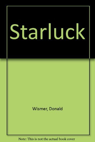 Starluck: Wismer, Donald: 9780317543490: Amazon.com: Books