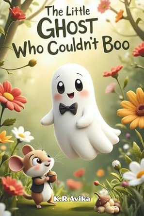 The Little Ghost Who Could'nt Boo: Funny and Friendly Ghost Story for ...