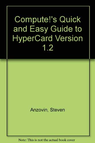 Buy Compute!'s Quick and Easy Guide to HyperCard Version 1.2 Book ...