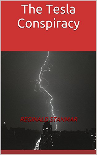 The Tesla Legacy - Kindle edition by Stanmar, Reginald. Literature ...