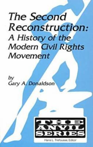 The Second Reconstruction: A History of the Modern Civil Rights ...