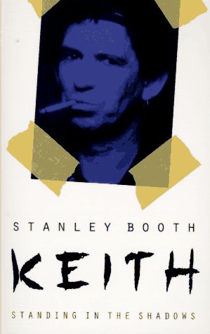 Keith: Standing in the Shadows: Booth, Stanley: Amazon.com: Books