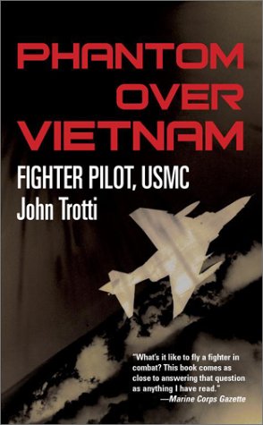 Phantom over Vietnam: Trotti, John: 9780743445351: Amazon.com: Books