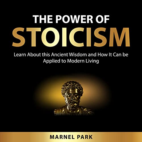 Amazon.com: The Power of Stoicism: Learn About This Ancient Wisdom and ...