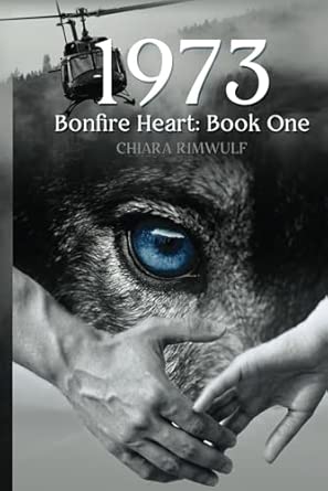 1973: Bonfire Heart Book One : Rimwulf, Chiara: Amazon.co.za: Books