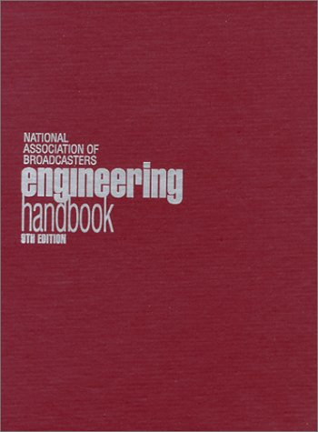 NAB Engineering Handbook. Ninth Edition: Whitaker, Jerry: 9780893243234: Amazon.com: Books
