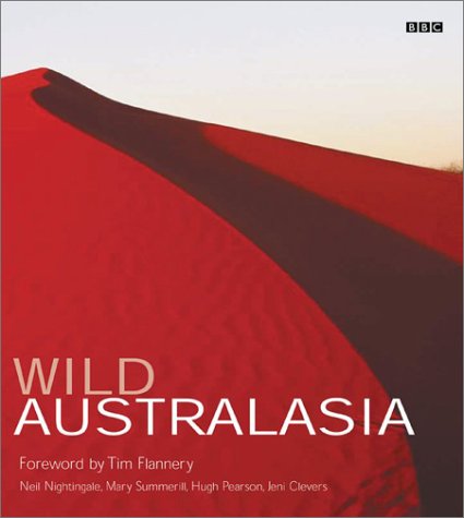 Wild Australasia: Nightengale, Neil, Clevers, Jeni, Pearson, Hugh ...