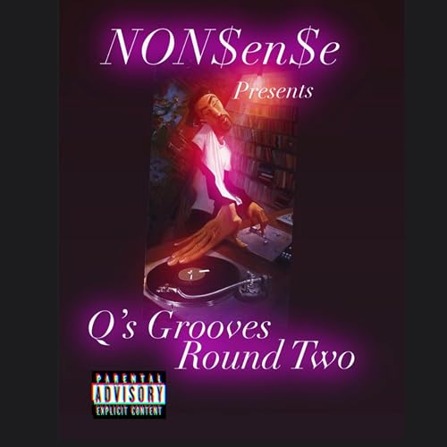 Play Q's Grooves (Round Two) by NoN$en$e Presents on Amazon Music