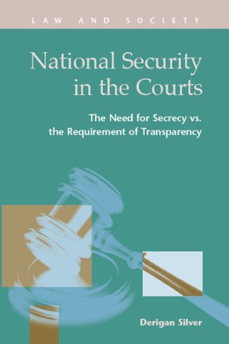 National Security in the Courts: The Need for Secrecy vs. the ...