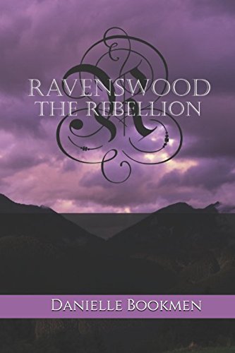 Ravenswood: The Rebellion: Bookmen, Danielle: 9781520332352: Amazon.com ...